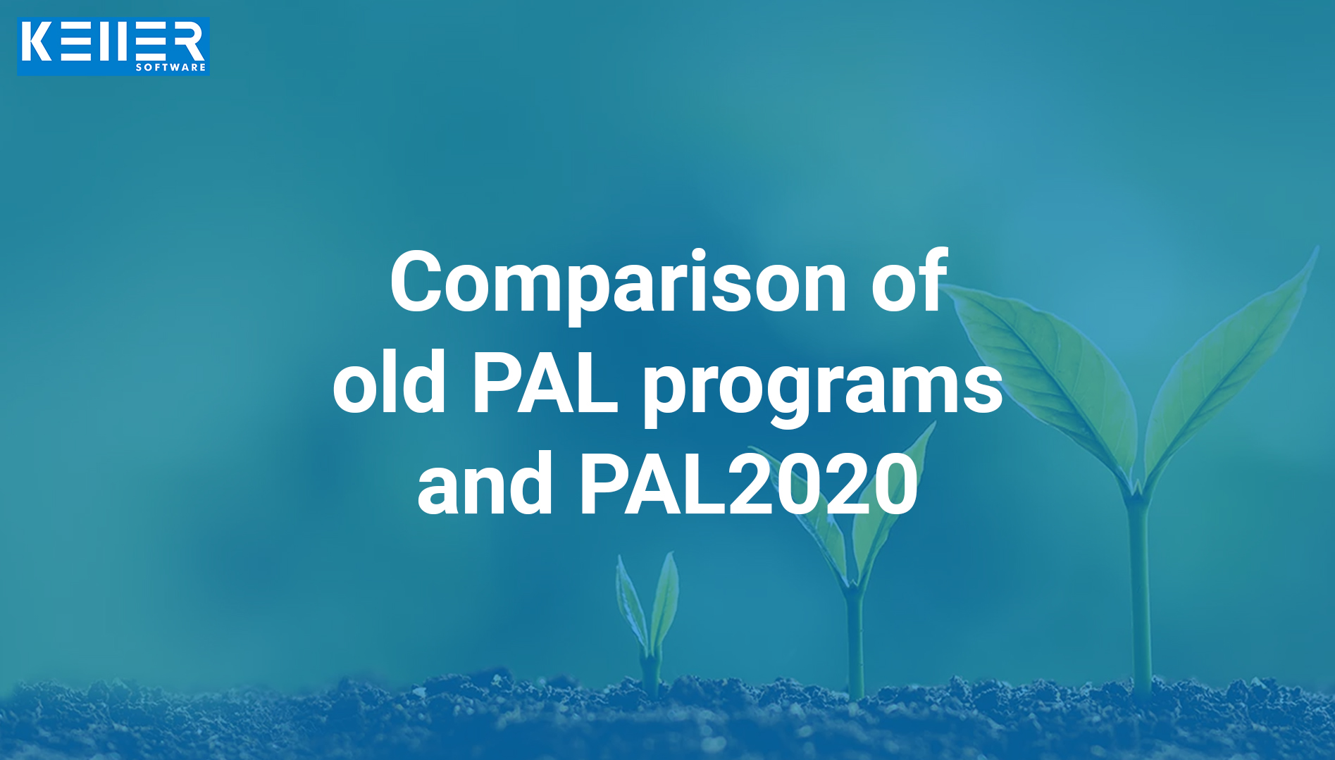 Comparison of old PAL programs and PAL2020 - SYMplus™ by KELLER.Software