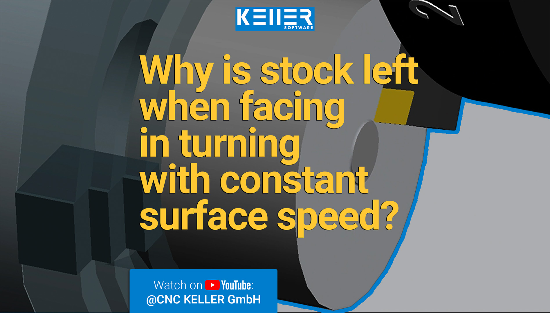Why is stock left when facing with constant surface speed? - SYMplus™ by KELLER.Software